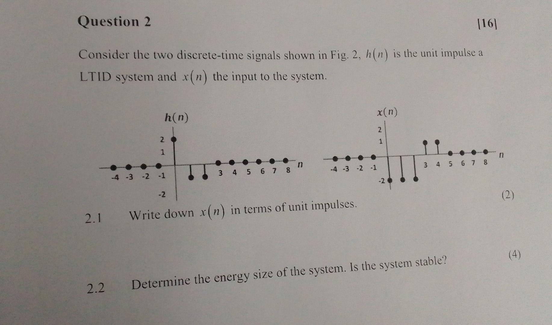 Solved Question 2 [16] Consider the two discrete-time | Chegg.com