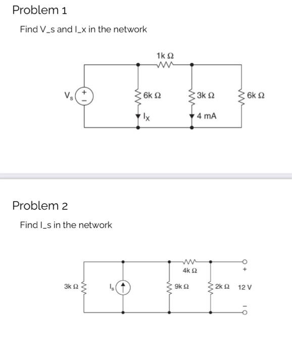 Solved Find V_s and I−x in the network Problem 2 Find I_s in | Chegg.com