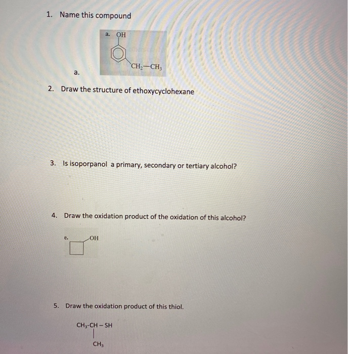 Solved 1. Name this compound a. OH CH2-CH 2. Draw the | Chegg.com