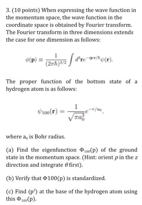 Solved 3 10 Points When Expressing The Wave Function In