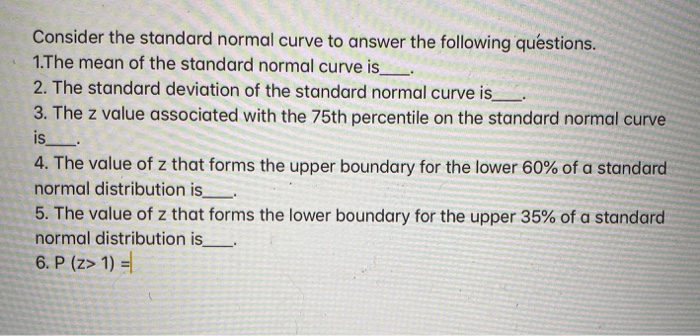 Solved Consider the standard normal curve to answer the | Chegg.com