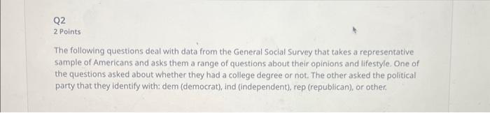 Solved Q2 2 Points The following questions deal with data | Chegg.com