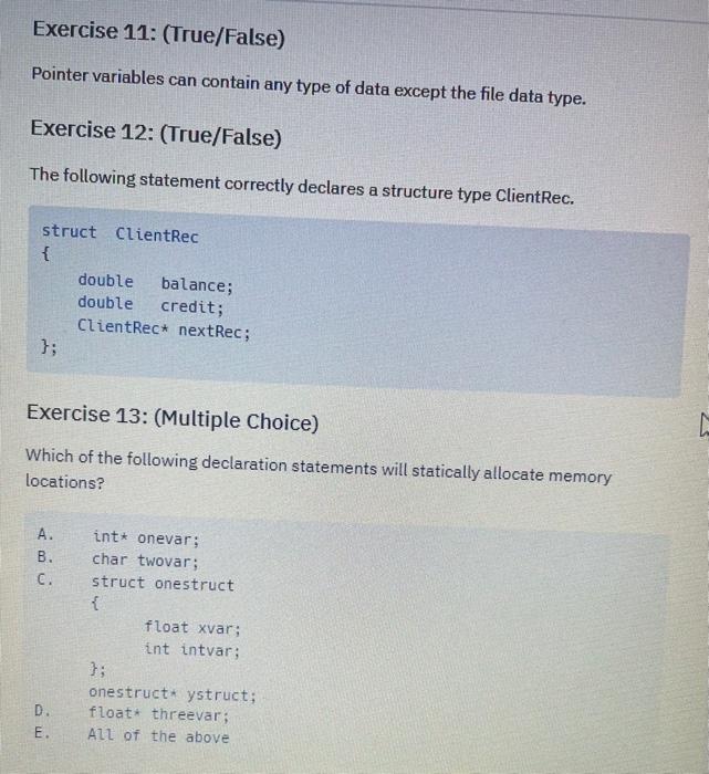 Solved Exercise 11: (True/False) Pointer variables can | Chegg.com