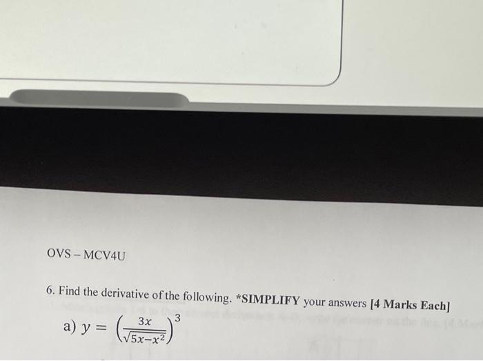 Solved OVS - MCV4U 6. Find the derivative of the following. | Chegg.com