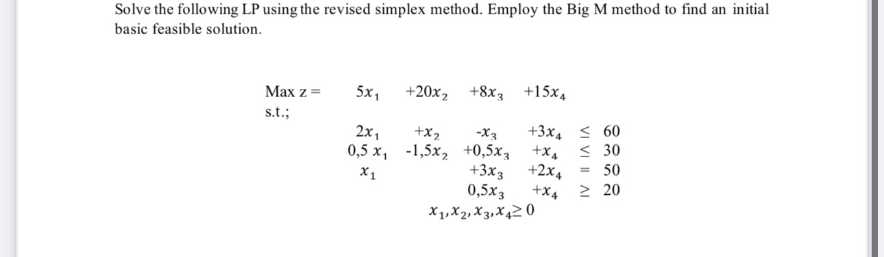 Solved Solve the following LP using the revised simplex | Chegg.com