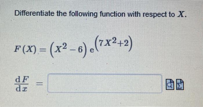 Solved Differentiate the following function with respect to | Chegg.com