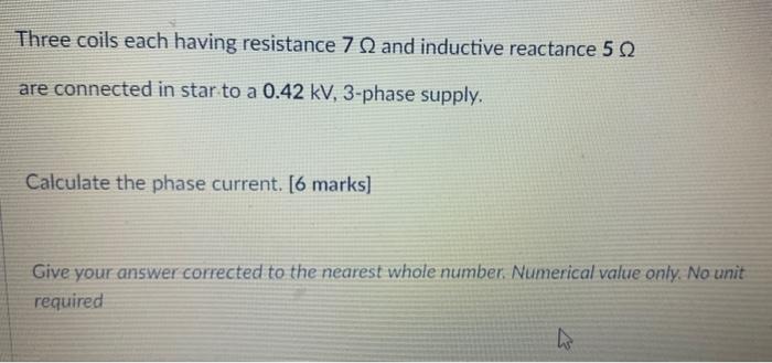 Solved Three Coils Each Having Resistance 7Ω And Inductive