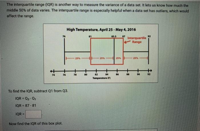 Solved The interquartile range (QR) is another way to | Chegg.com