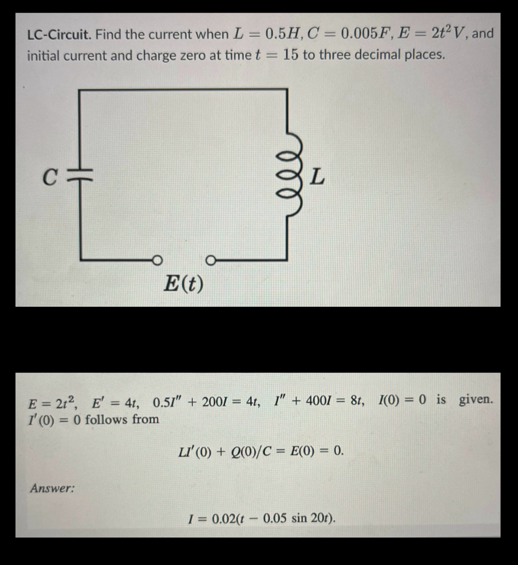 Solved LC-Circuit. Find the current when | Chegg.com