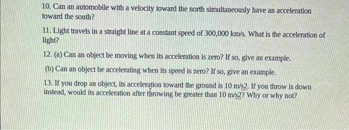 Solved 10. Can an automobile with a velocity toward the | Chegg.com