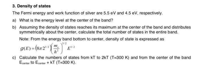 Solved 3. Density of states The Fermi energy and work | Chegg.com