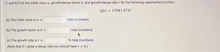 Solved (1 point) Find the initial value a, growth/decay | Chegg.com