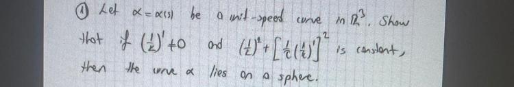 Solved (1) ﻿Let α=α(s) ﻿be a unit-speed curve in R3. ﻿Show | Chegg.com