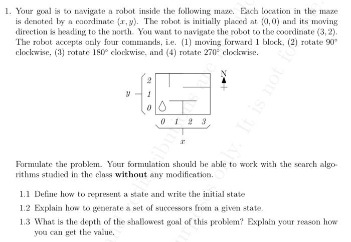 Solved 1. Your goal is to navigate a robot inside the | Chegg.com