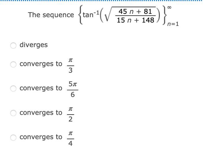Solved The sequence \\( \\left\\{\\tan | Chegg.com