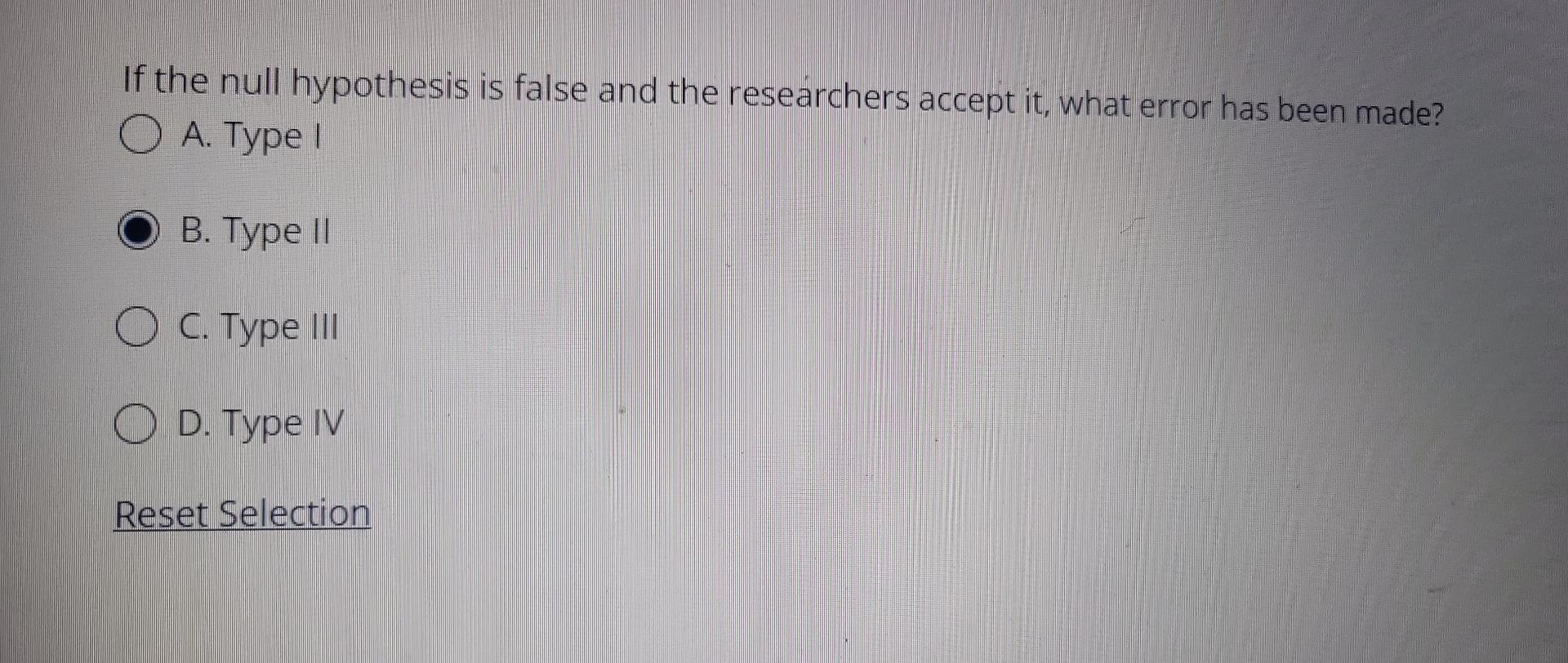 Solved If the null hypothesis is false and the researchers | Chegg.com