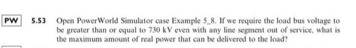 Solved PW 5.53 Open Power World Simulator case Example 5_8. | Chegg.com
