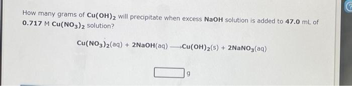 Solved How many grams of Cu(OH)2 will precipitate when | Chegg.com