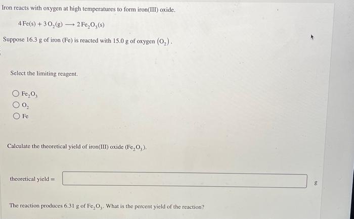 Iron reacts with oxygen at high temperatures to form | Chegg.com