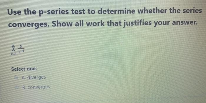 Solved Use the p-series test to determine whether the series | Chegg.com