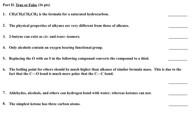 Solved Part II. True or False (16 pts) 1. CH3CH2CH2CH2 is | Chegg.com
