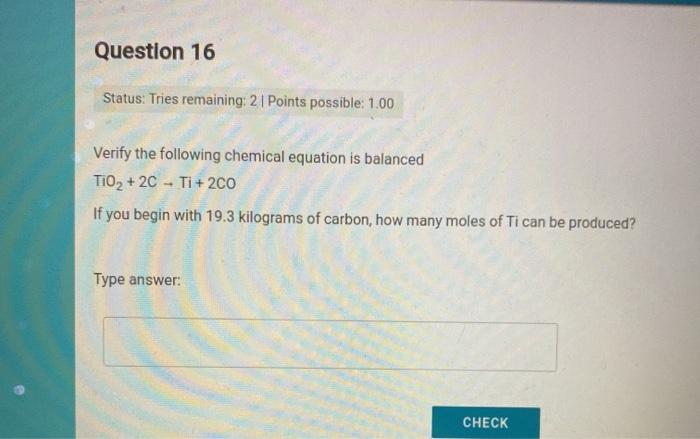 Solved Question 16 Status: Tries remaining: 21 Points | Chegg.com