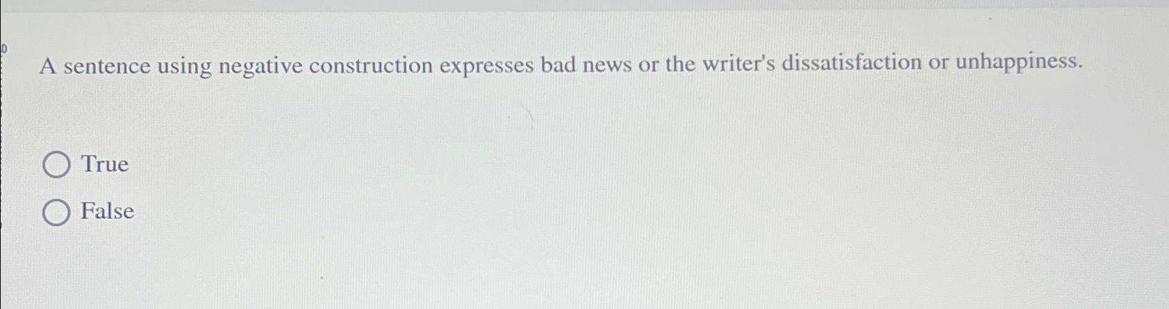Solved A sentence using negative construction expresses bad | Chegg.com