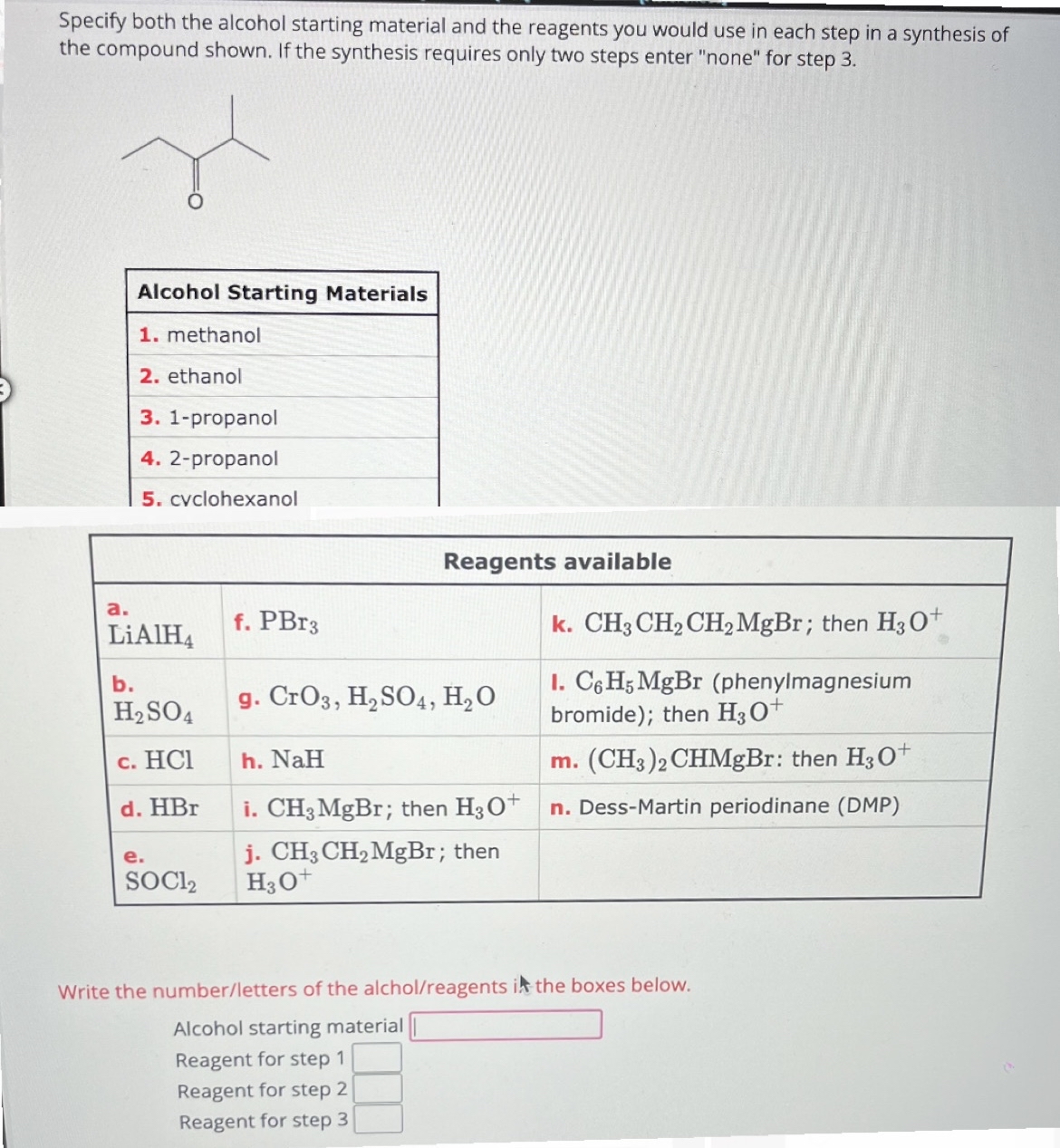 Solved Specify both the alcohol starting material and the | Chegg.com
