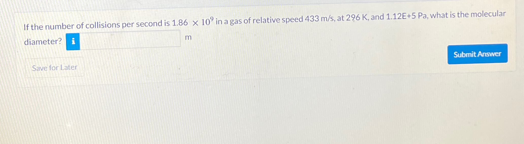 Solved If the number of collisions per second is 1.86×109 | Chegg.com