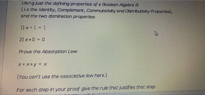 Solved Using just the defining properties of a Boolean | Chegg.com