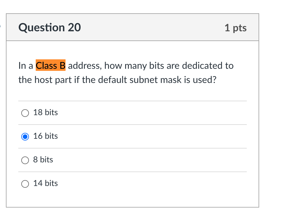 Solved Question 20In a Class B address, how many bits are | Chegg.com