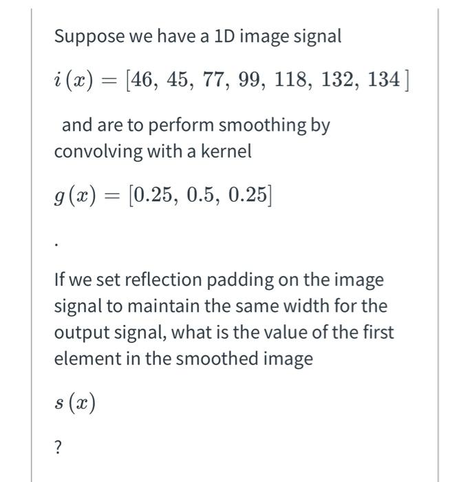 Solved Suppose we have a 1D image signal | Chegg.com