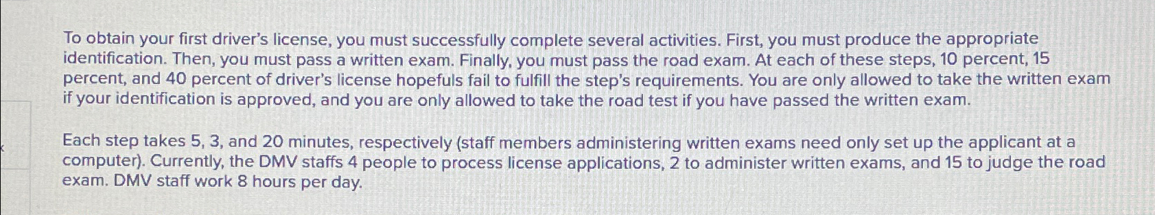 Solved To obtain your first driver's license, you must | Chegg.com