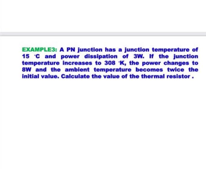 Solved EXAMPLE3: A PN junction has a junction temperature of | Chegg.com