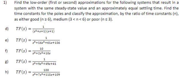 Solved Find the low-order (first or second) ﻿approximations | Chegg.com