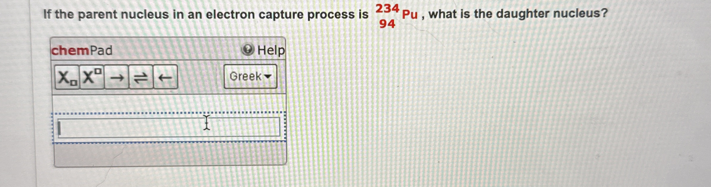 Solved If the parent nucleus in an electron capture process | Chegg.com