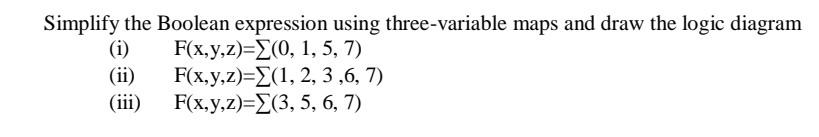 Solved Simplify the Boolean expression using three-variable | Chegg.com