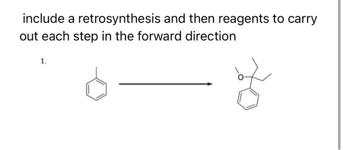 Solved This must include a retrosynthesis and then reagents | Chegg.com