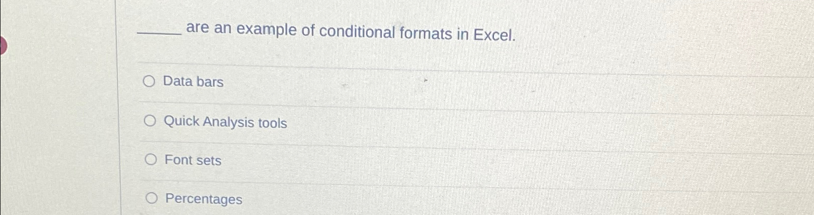 Solved are an example of conditional formats in Excel.Data | Chegg.com