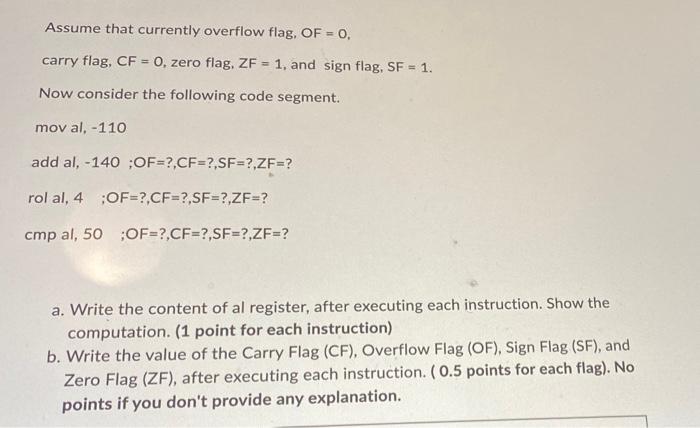 Assume that currently overflow flag, OF = 0, carry | Chegg.com