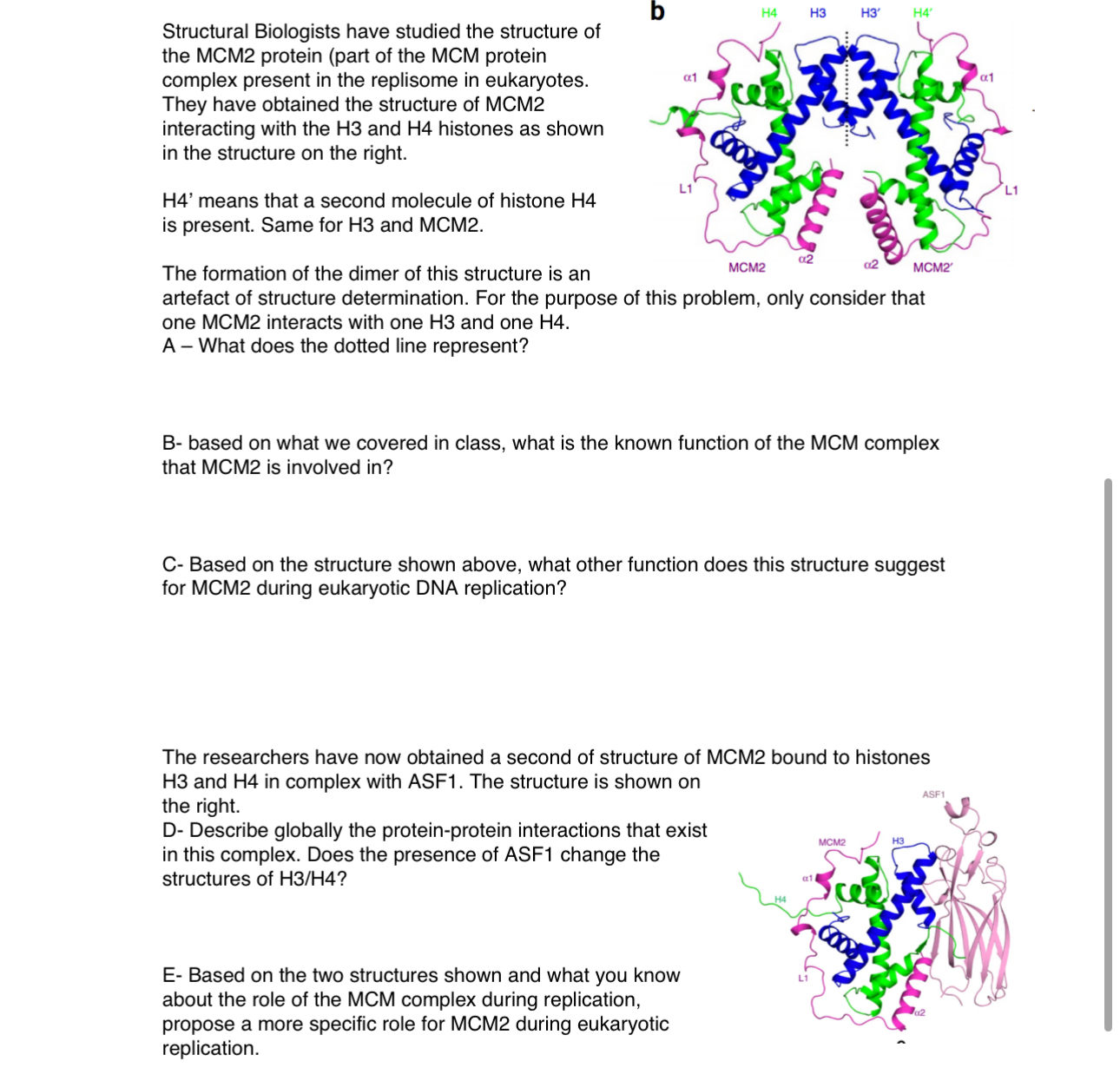 Solved Structural Biologists have studied the structure of | Chegg.com