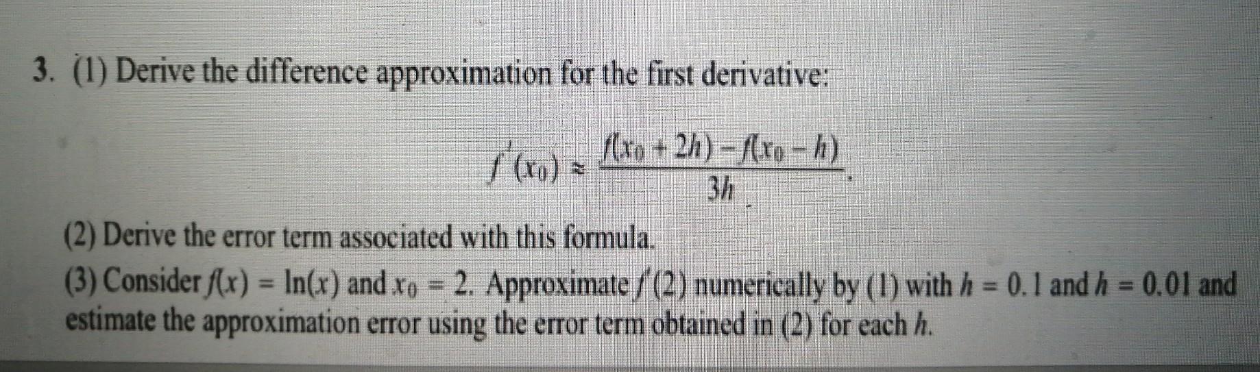Solved 3. (1) Derive the difference approximation for the | Chegg.com
