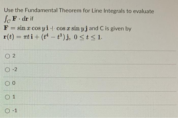 Solved Use the Fundamental Theorem for Line Integrals to | Chegg.com