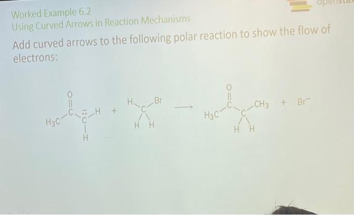 Solved Using Curved Arrows in Reaction Mechanisms Add curved | Chegg.com