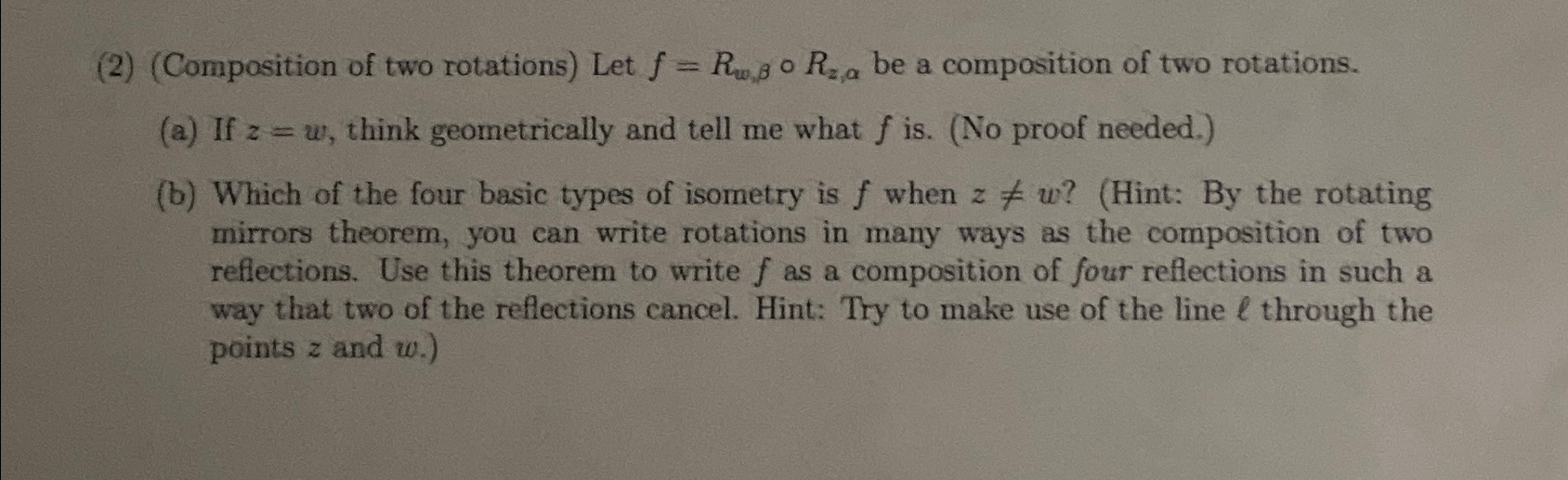 Solved (2) (Composition of two rotations) ﻿Let f=Rw,β@Rz,α | Chegg.com
