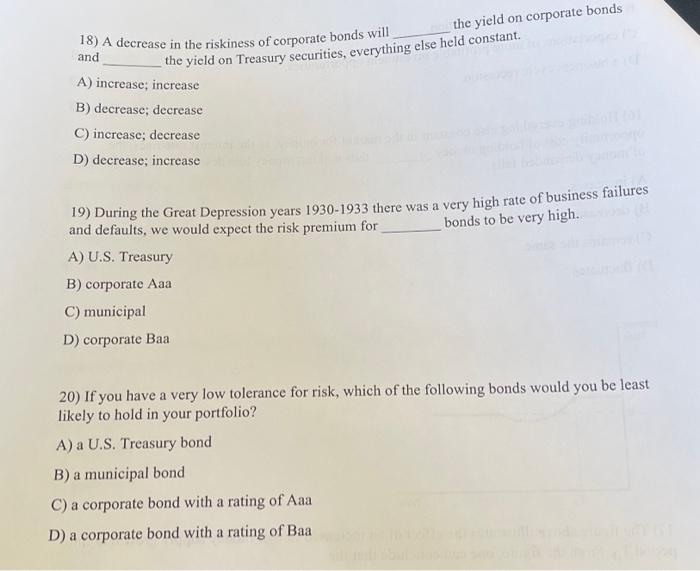 Solved 18) A decrease in the riskiness of corporate bonds | Chegg.com