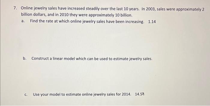 Solved 7. Online jewelry sales have increased steadily over | Chegg.com