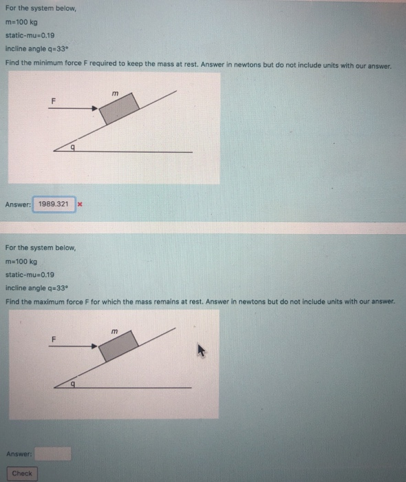 Solved For the system below, m=100 kg static-mu=0.19 incline | Chegg.com