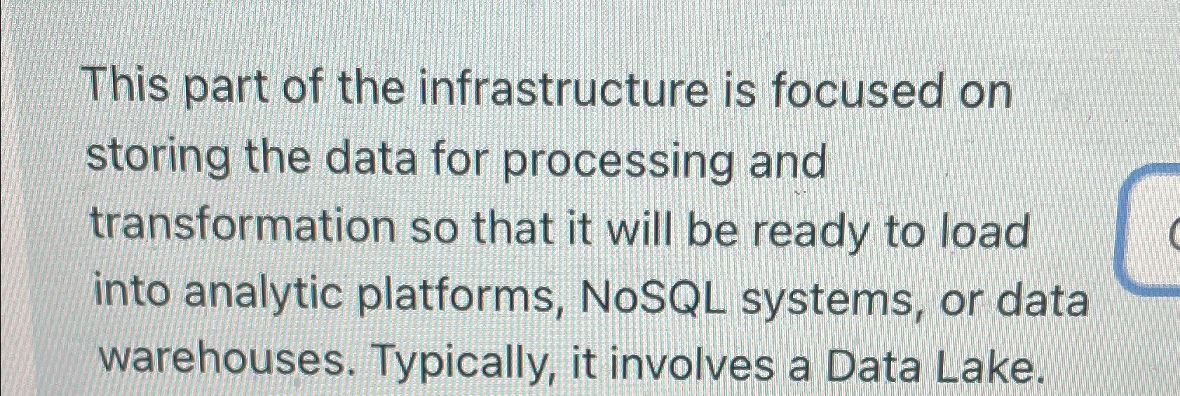 Solved This part of the infrastructure is focused on storing | Chegg.com