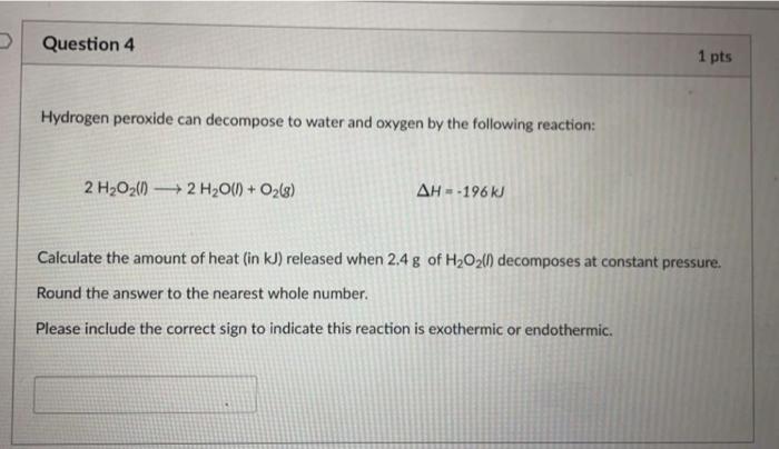 Solved Hydrogen peroxide can decompose to water and oxygen | Chegg.com